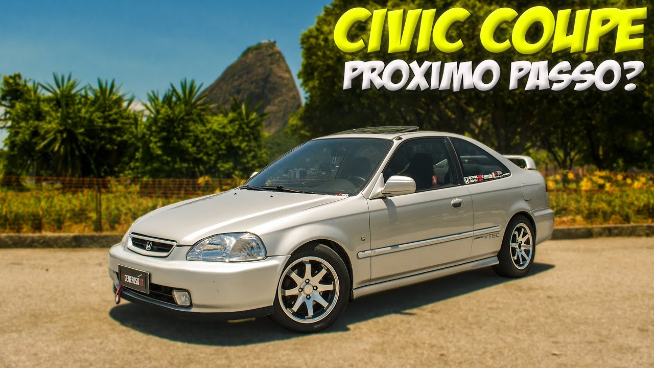CIVIC COUPE EJ8 | O QUE VAMOS FAZER AGORA? ACABOU?? #31 - YouTube