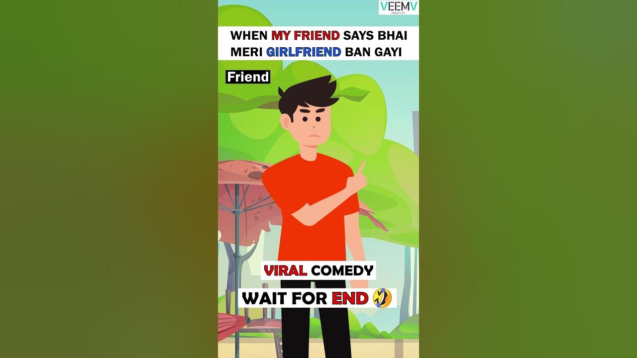 When My Friend Tell Me About His GF #comedy #shorts #reels #reels # ...