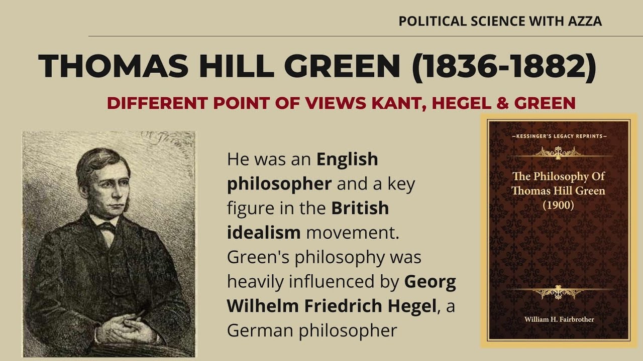 Thomas Hill Green | Philosophy| Idealism | Ethical Universalism | Positive liberty| self - YouTube