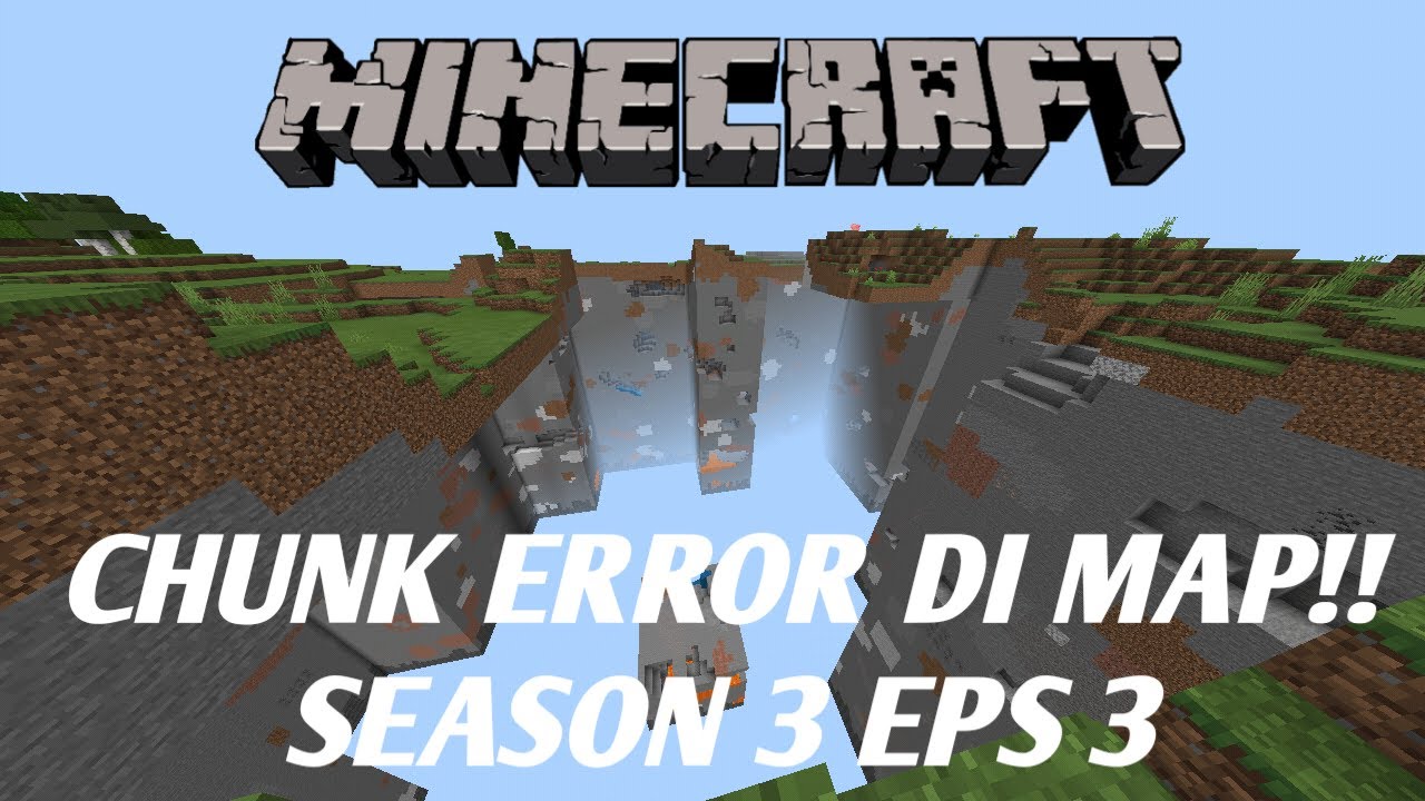 chunk error!!-minecraft survival indonesia season 3 episode 3. - YouTube