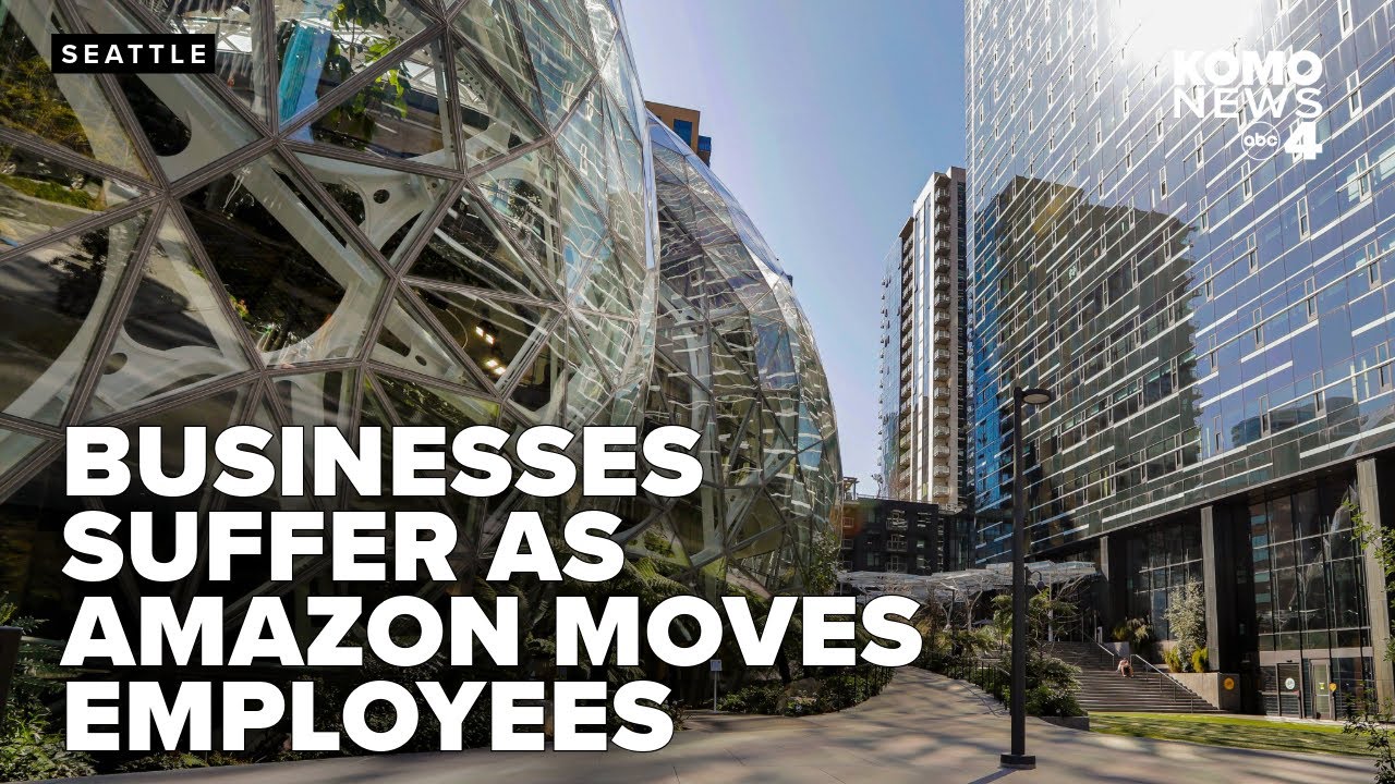 Seattle small businesses see drop-off in customers as Amazon reassigns ...