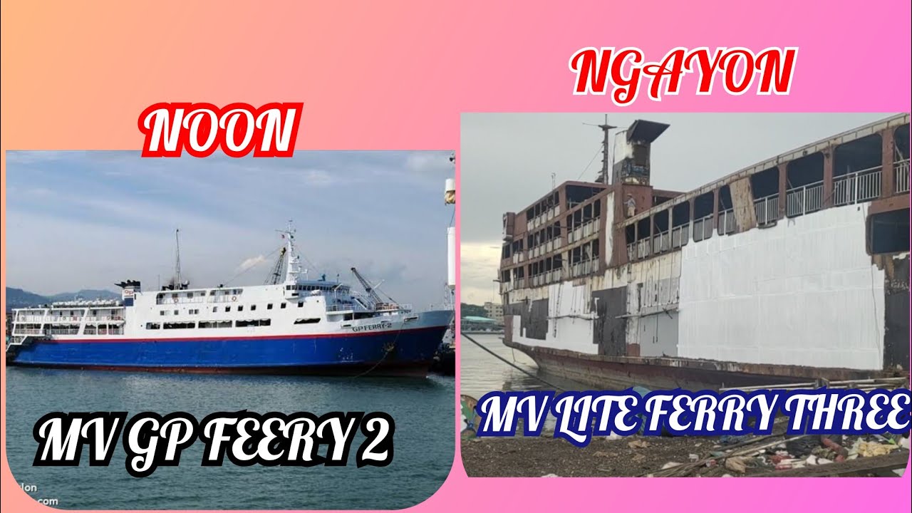 MV GP FERRY 2 NOON,MV LITE FERRY THREE NA NGAYON,SAMAHAN NYO AKONG ...