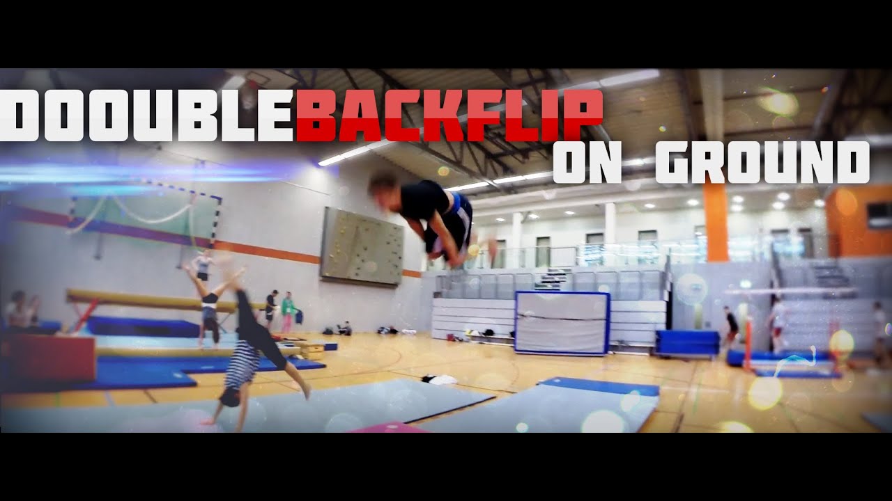 DOUBLE BACKFLIP ON GROUND - YouTube