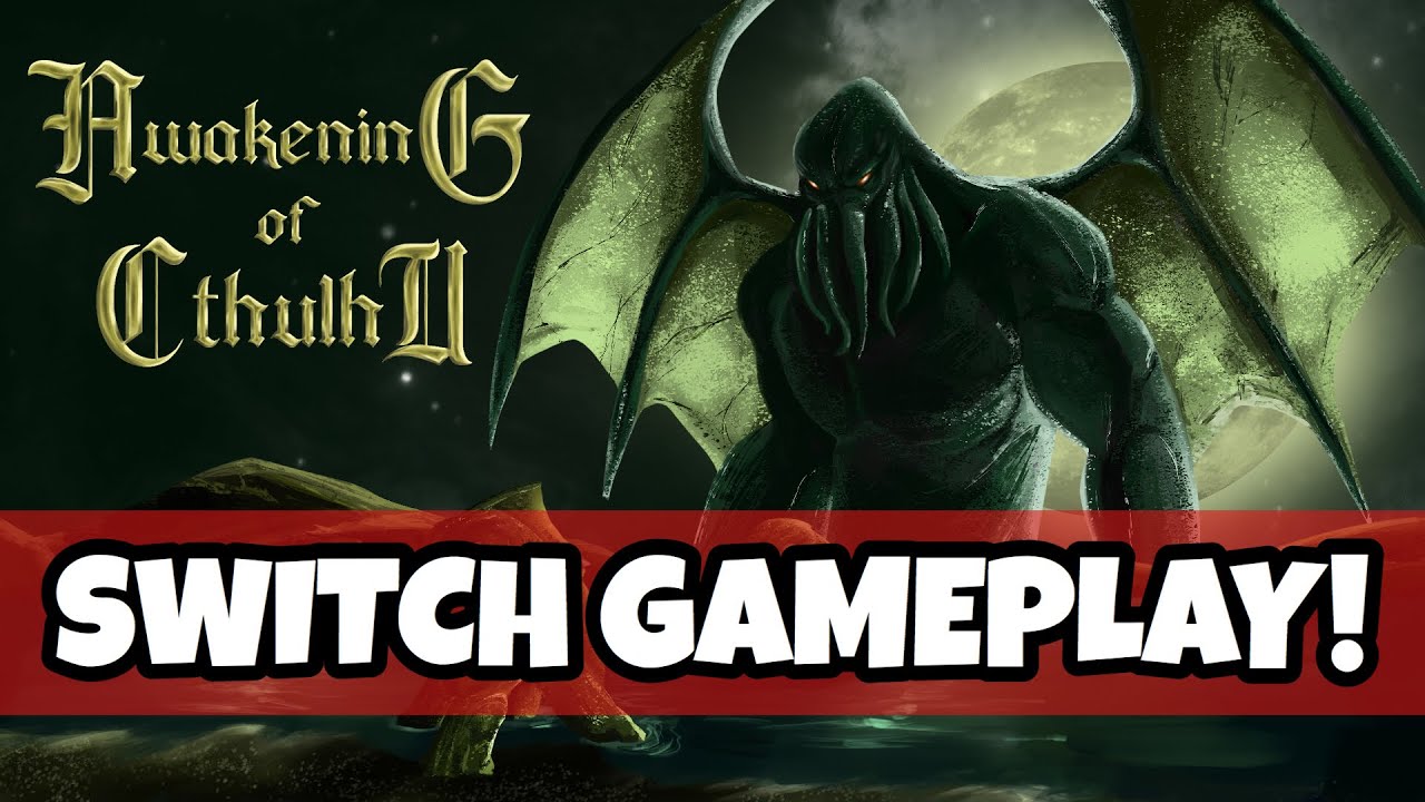 Awakening of Cthulhu Nintendo Switch Gameplay! - YouTube