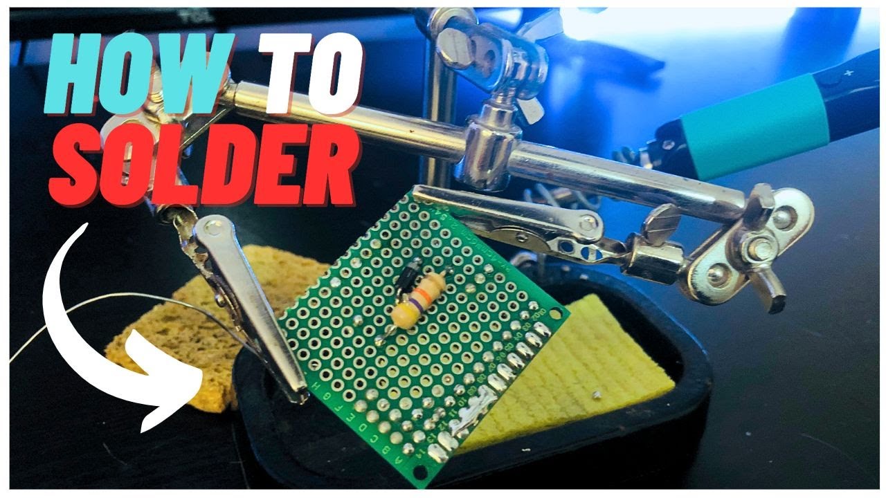 Soldering 101: A Comprehensive Guide for Beginners - YouTube