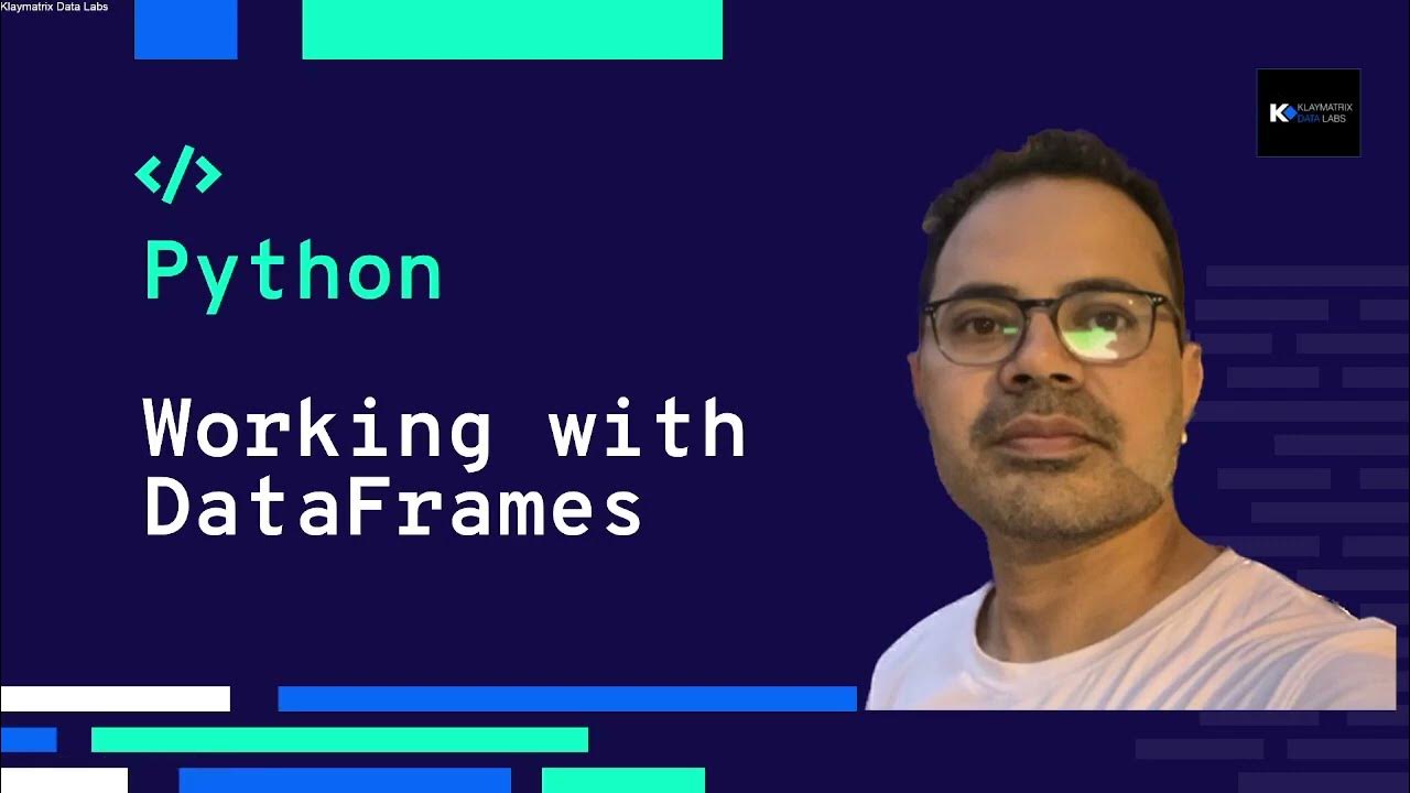 Working With Python Dataframes Youtube 6642