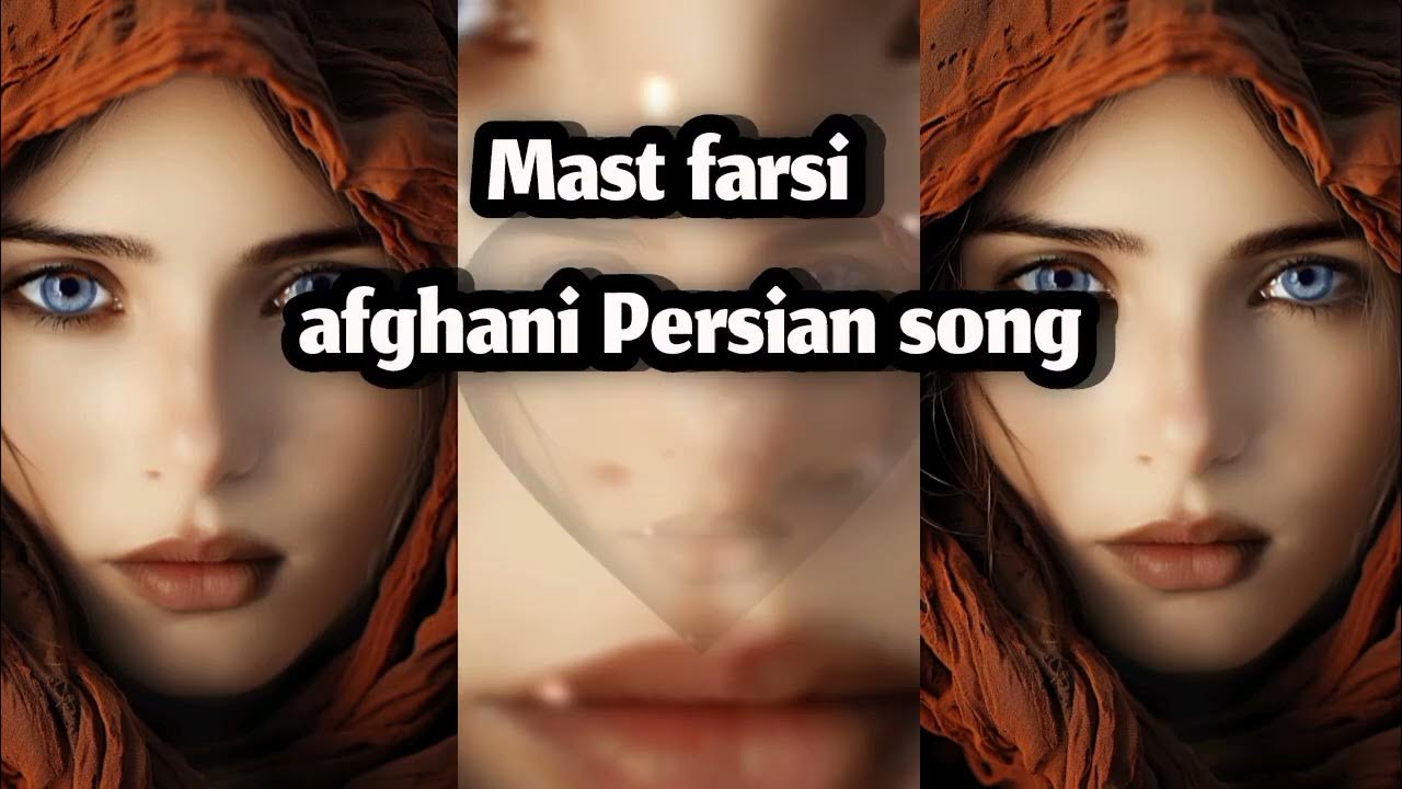 Mast farsi afghani Persian slowed and reverb song Mast farsi afghani Persian full song afghani ...