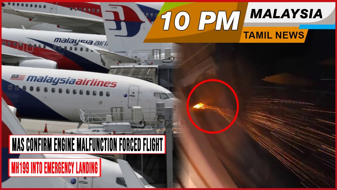 MALAYSIA NEWS 10PM 20.6.24 MAS confirm engine malfunction forced flight ...