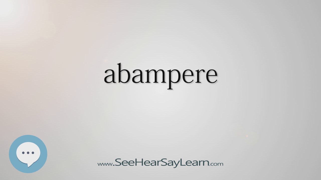 abampere (Every English Word Pronounced) 📕🔊🗣️😎 - YouTube