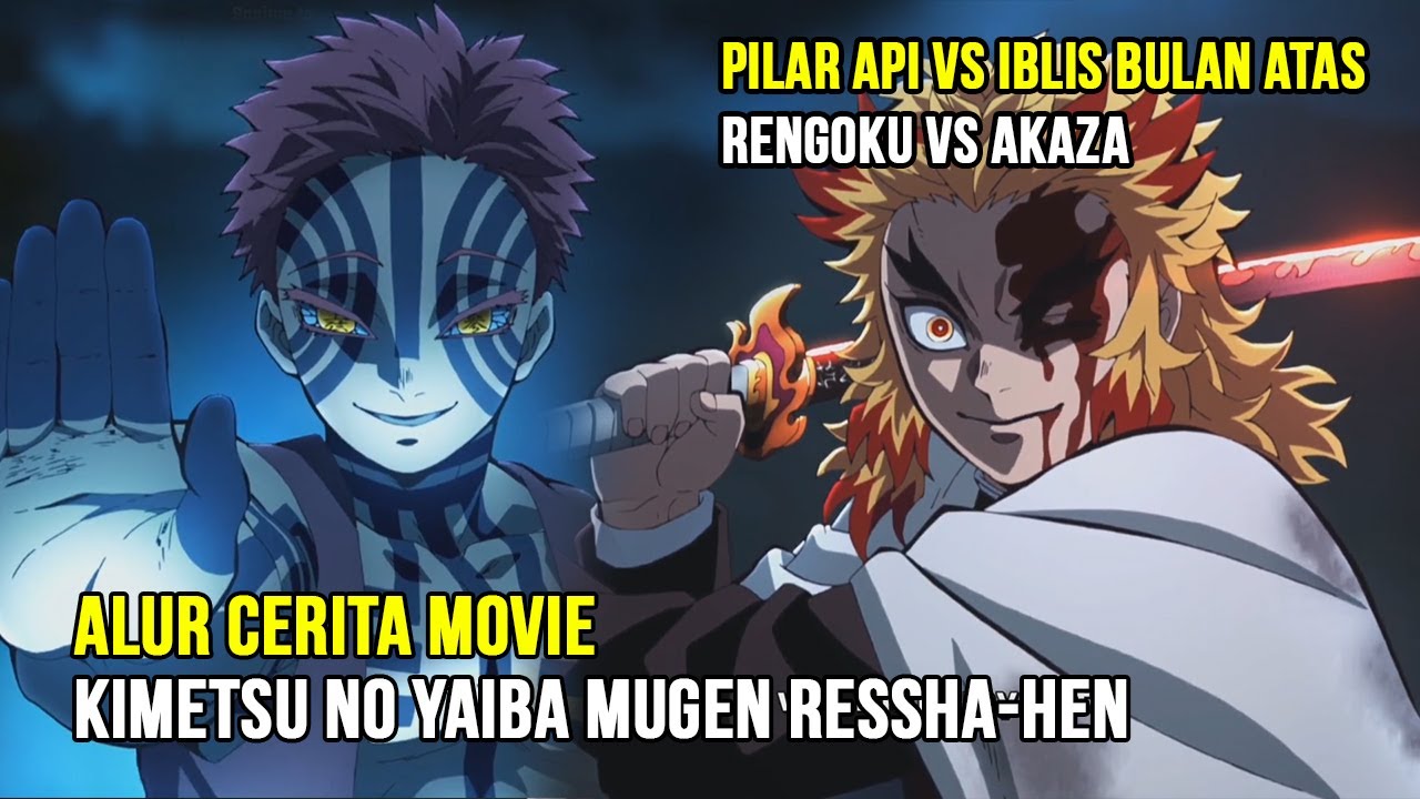 Pilar Api vs Iblis Bulan Atas 3 - Alur Cerita Movie Kimetsu no Yaiba ...