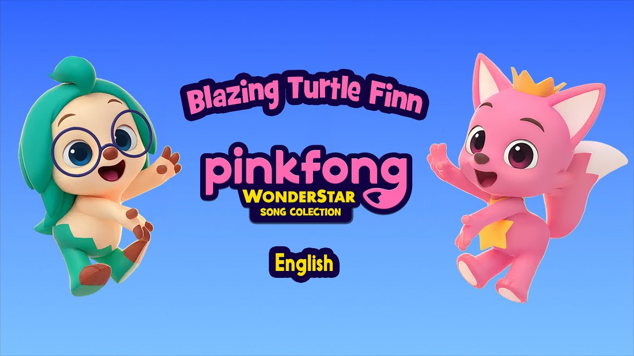 Blazing Turtle Finn | Pinkfong Wonderstar Song - YouTube