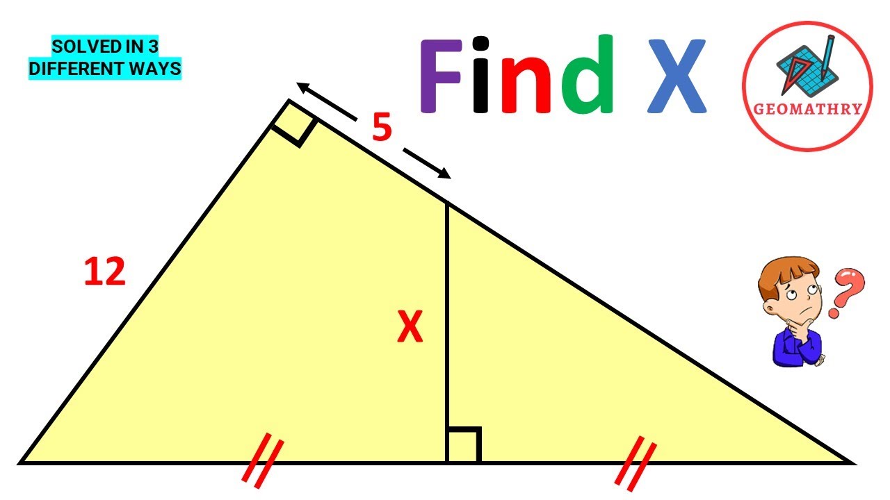 How to Find The Length of X using 3 Different Ways | Geometry | Math ...