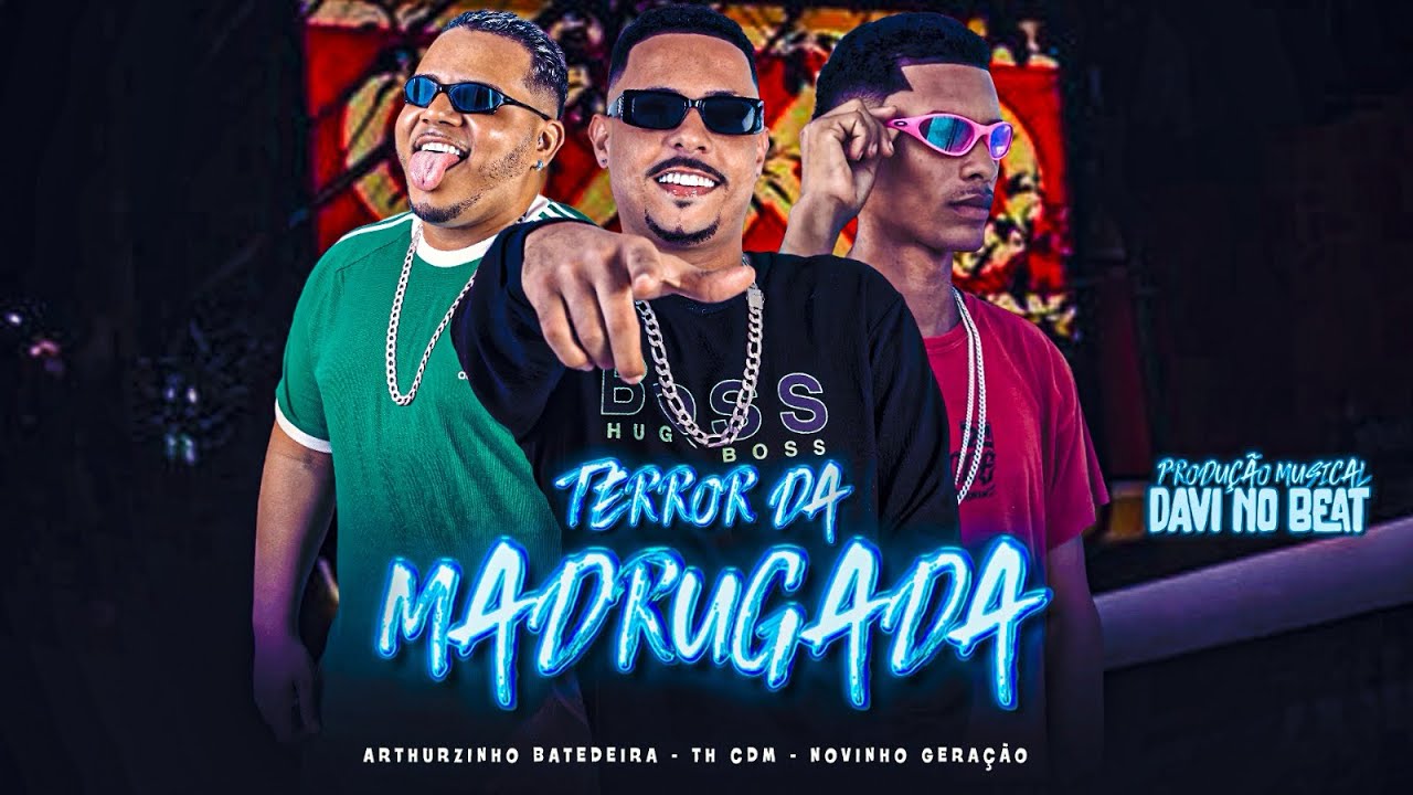 TH CDM - ARTHURZINHO BATEDEIRA - NOVINHO GERAÇÃO , TERRO DA MADRUGADA ...