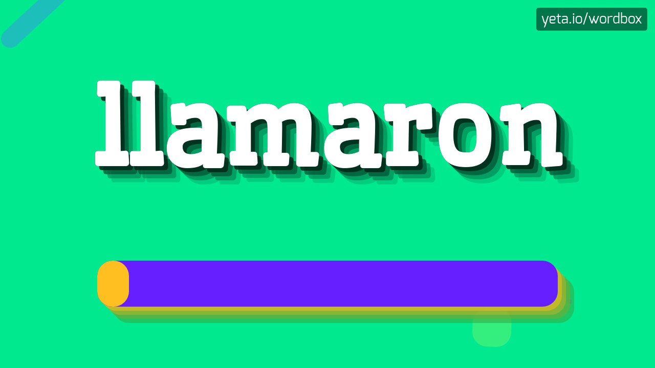 LLAMARON - HOW TO PRONOUNCE IT!? - YouTube