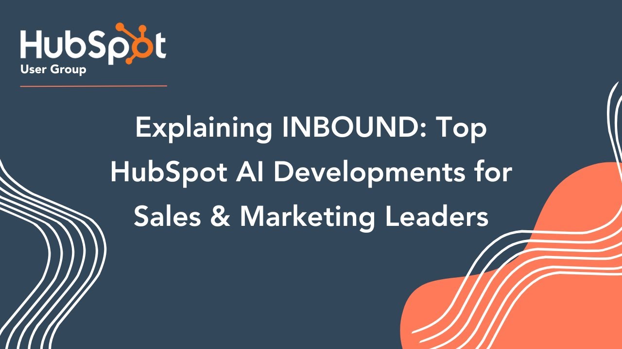 INBOUND24:Top HubSpot AI Dvelopments for Sales & Marketing Leaders ...