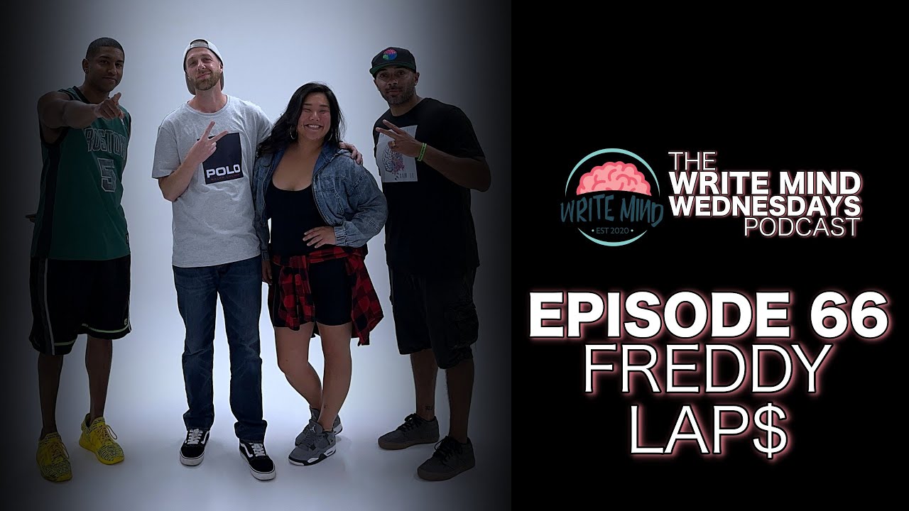 Ep. 66 - Freddy Lap$ | The Write Mind Wednesdays Podcast - YouTube