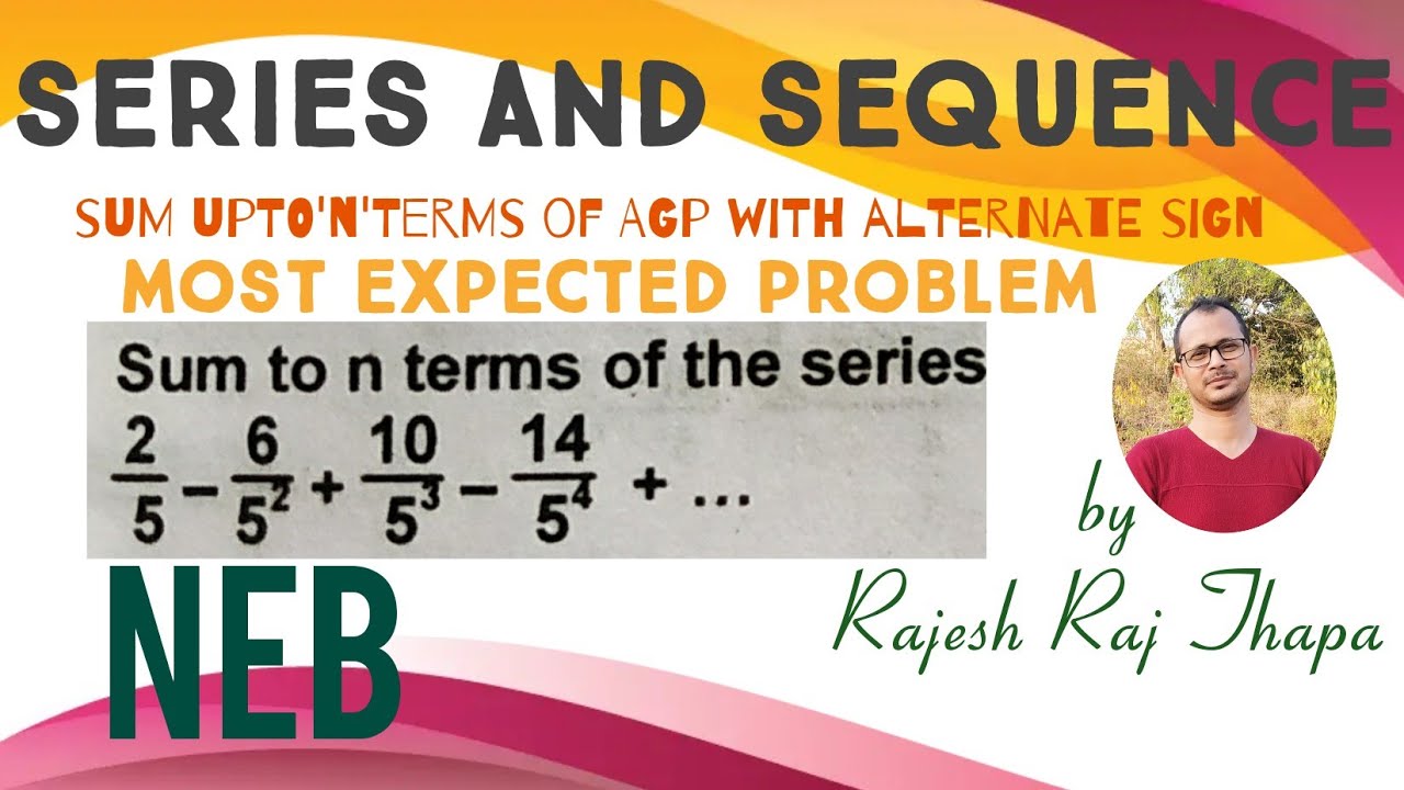 Sum upto'n'terms of AGP with alternate sign - YouTube