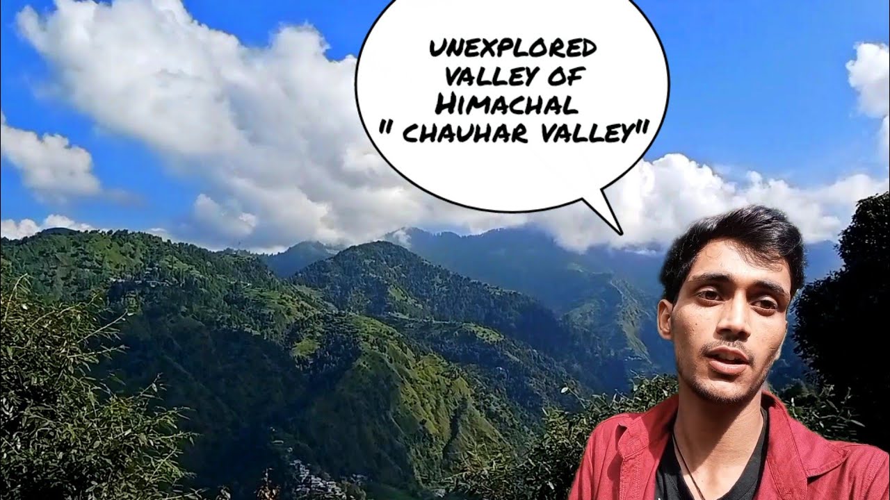Unexplored valley of Himachal " Chauhar valley" || चौहार की सुंदर ...