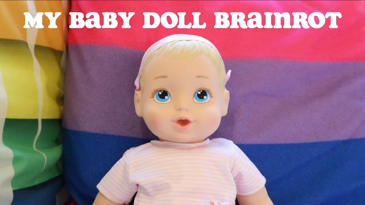 my baby doll brainrot - YouTube