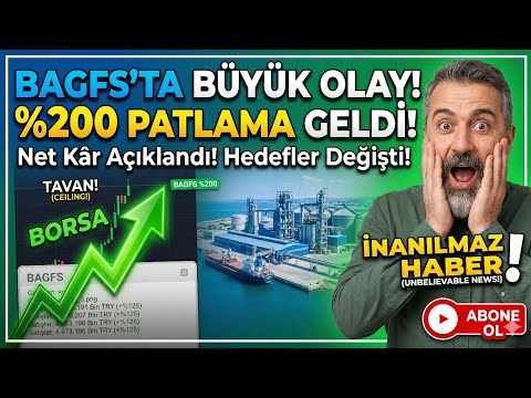 SON DAKİKA:BAGFS BİLANÇO GELDİ! SATIŞLAR %125 ARTTI AMA... BU DETAYA DİKKAT