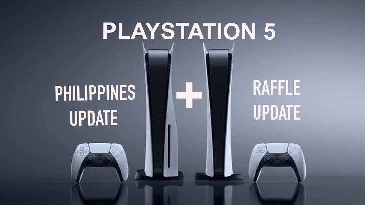 PS5 PHILIPPINES + PS5 RAFFLE UPDATE - YouTube