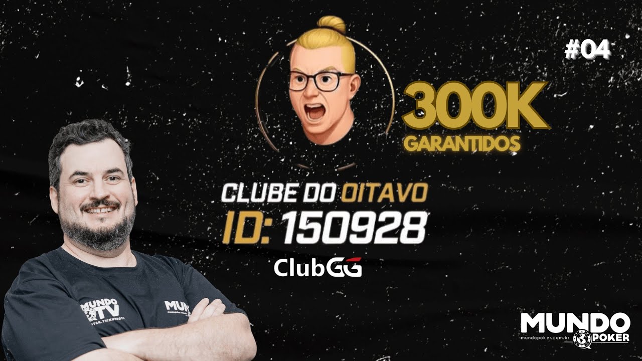 EVENTO #04 300K HIGH ROLLERS CLUBE DO OITAVO || NARRAÇÃO ZIG PEPICE ...