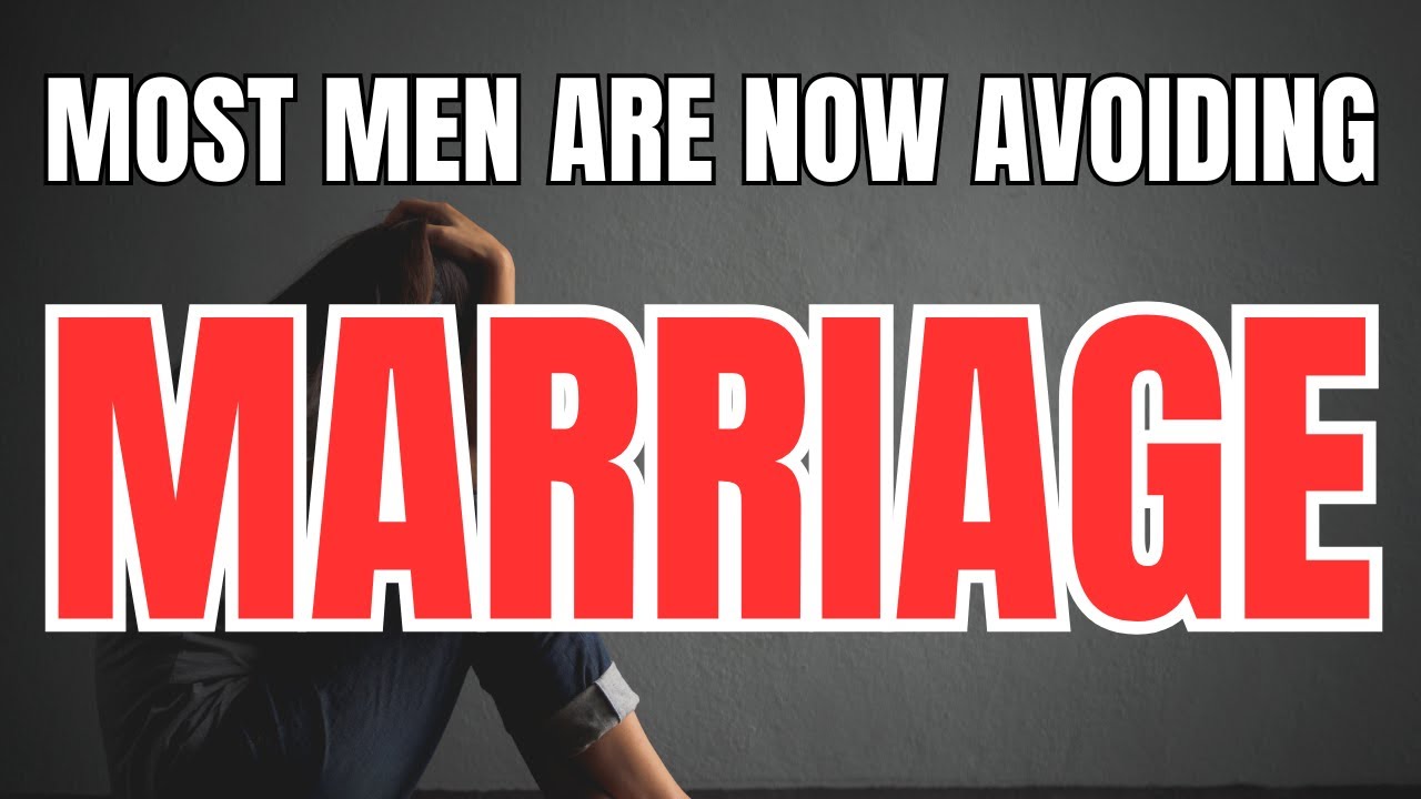 98% of Men are Avoiding Marriage - YouTube