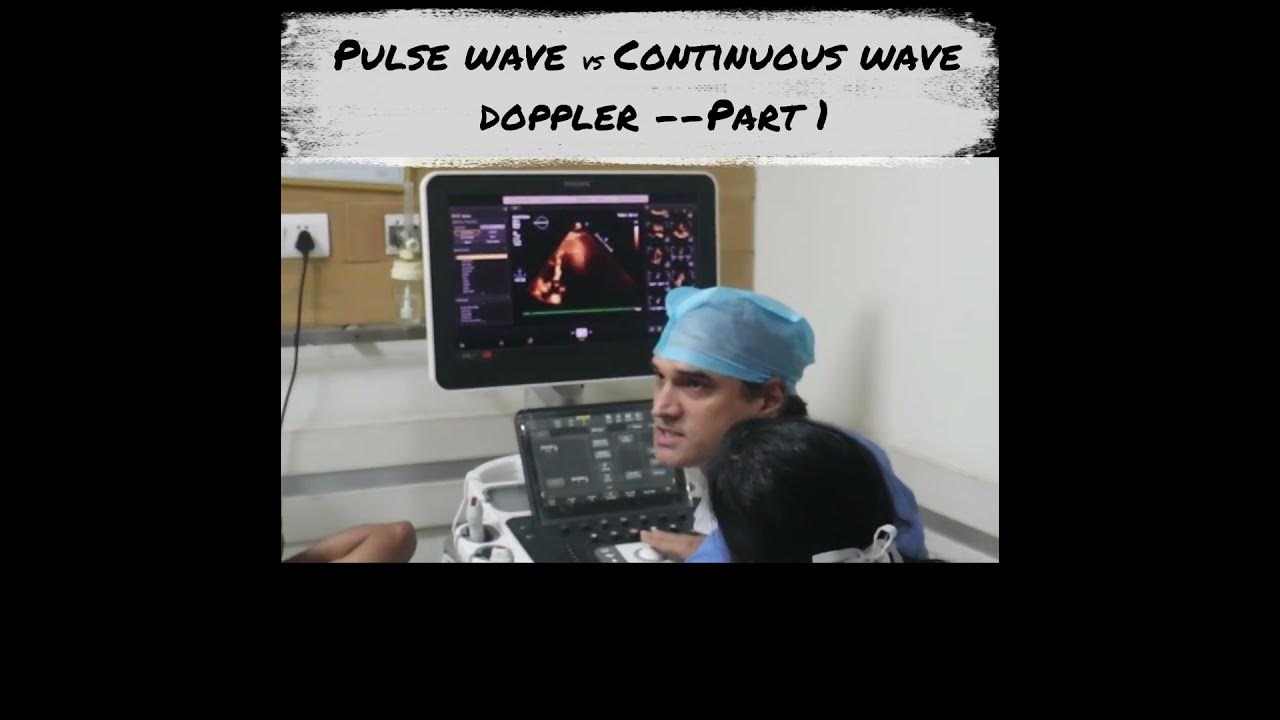 Basics in #echocardiography -1 (Pulse wave and Continuous wave Doppler ...