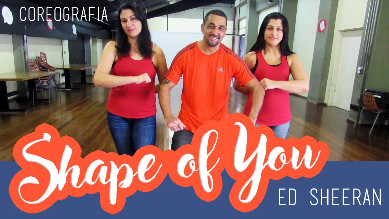 Shape Of You - Ed Sheeran | Coreografia | Eclosão Dance - YouTube