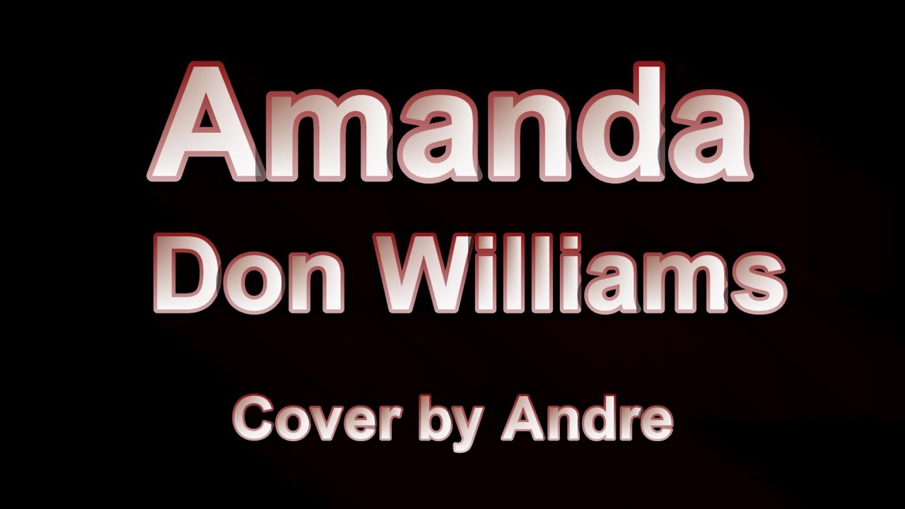 Amanda - Don Williams - YouTube
