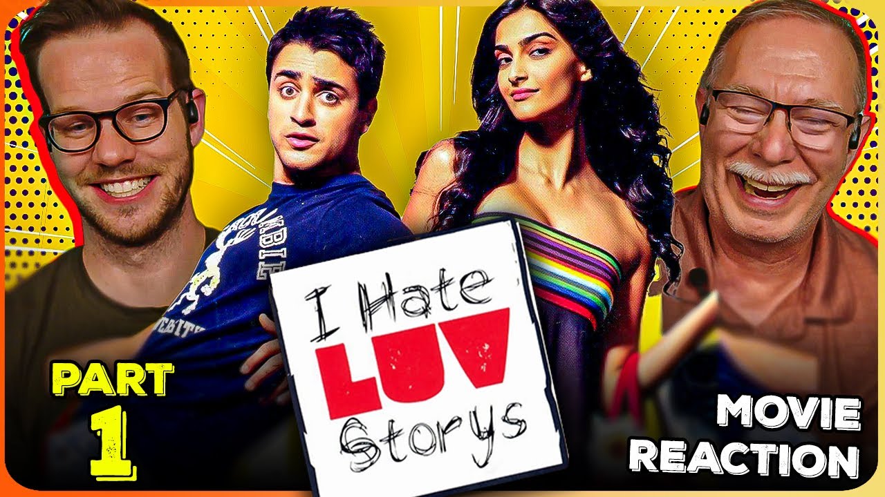 I Hate Luv Storys Movie Reaction Part 1/3 | Imran Khan | Sonam Kapoor | Samir Soni | Punit ...