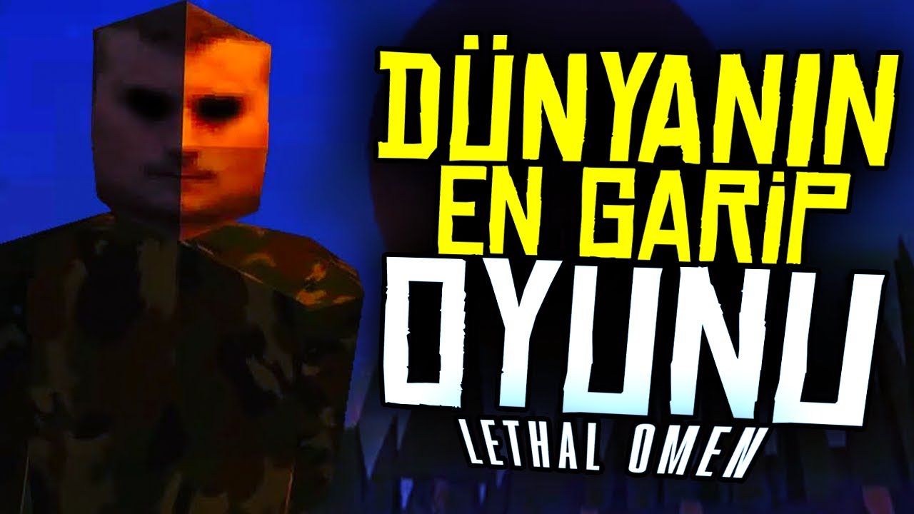DÜNYANIN EN GİZEMLİ OYUNU - LETHAL OMEN - YouTube