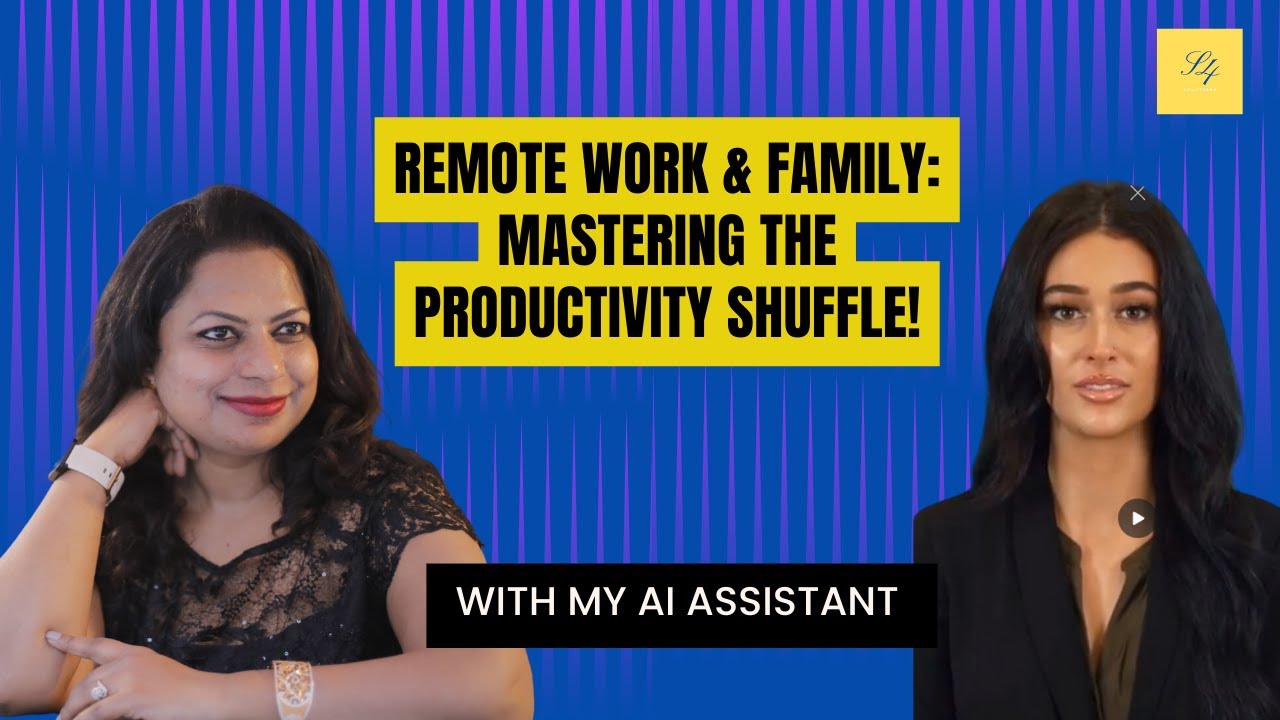 Remote Work & Family: Mastering the Productivity Shuffle!/ Mastering ...