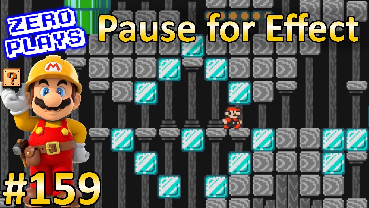 Pause for Effect | Super Mario Maker Part 159 - YouTube