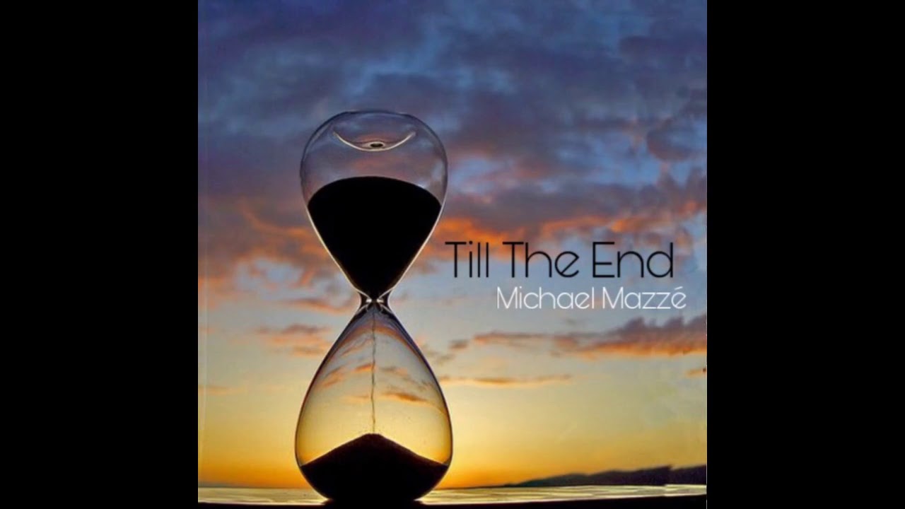 Michael Mazzé - Till The End - YouTube