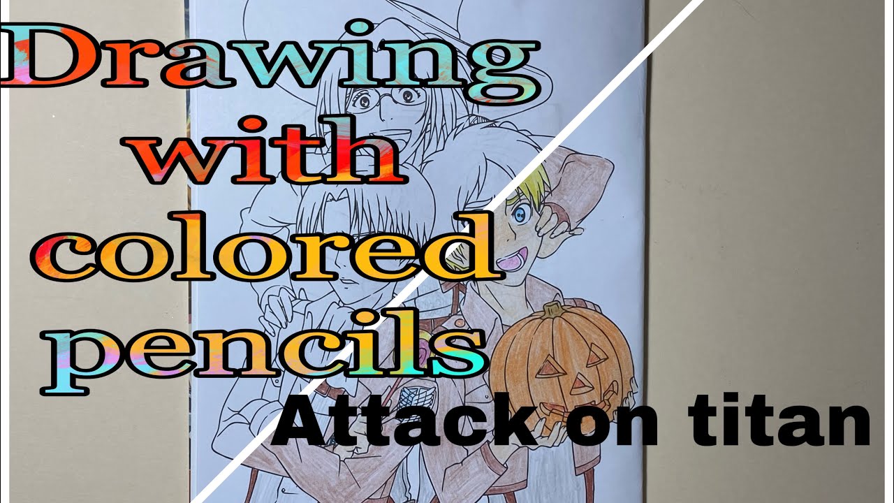 Attack on Titan.Drawing with colored pencils.#anime #attackontitan # ...