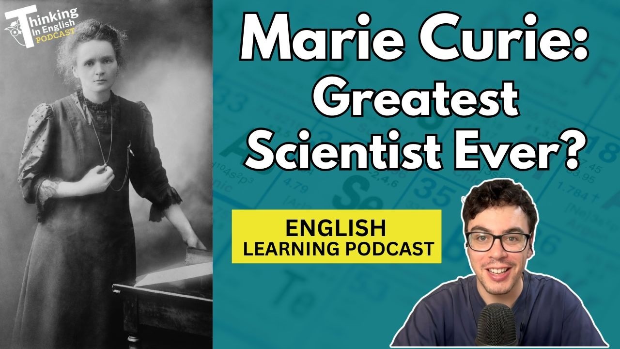 353. Marie Curie: The Greatest Scientist of All Time? (English ...