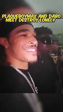 PlaqueBoyMax and Dabo meet Destroy Lonely!🤯 - YouTube