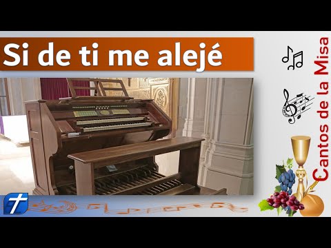 SI DE TI ME ALEJÉ - CANTOS SANTA MISA PENITENCIAL