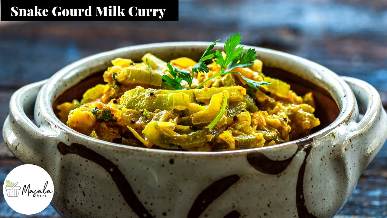 SNAKE GOURD CURRY WITH MILK - POTLAKAYA MILK CURRY | BEST SNAKE GOURD ...