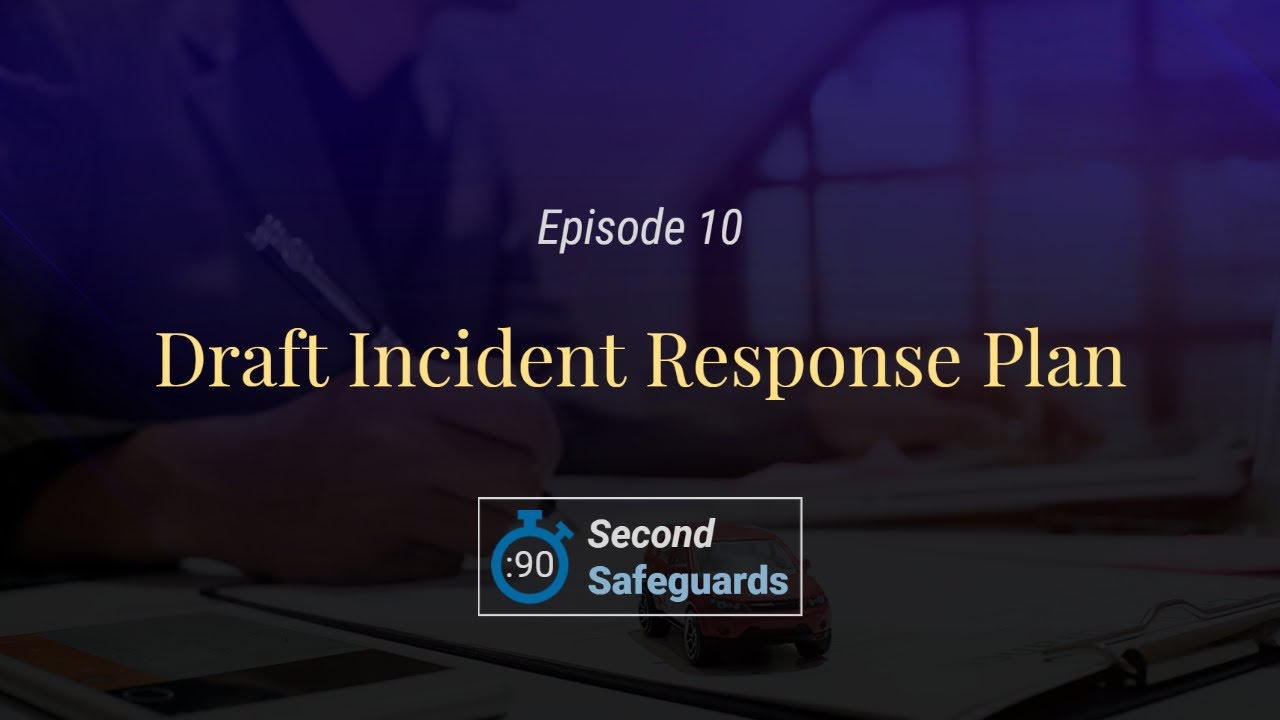 90 Second Safeguards - Draft an Incident Response Plan - YouTube