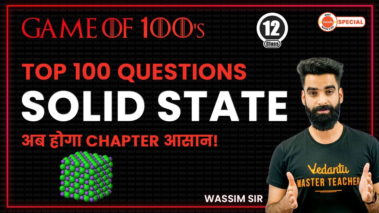 Solid state Class 12 | Top 100 Questions | NEET 2023 | #neetchemistry ...