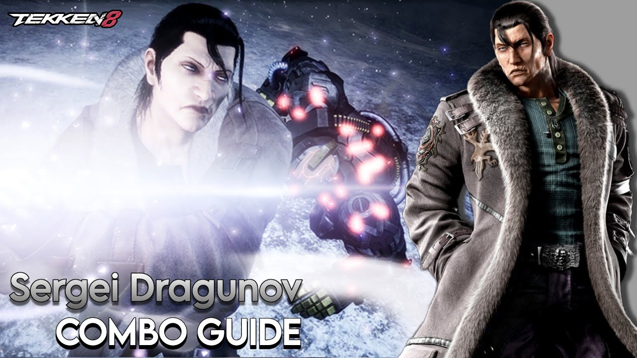 Sergei Dragunov | Combo Guide | Tekken 8 - YouTube
