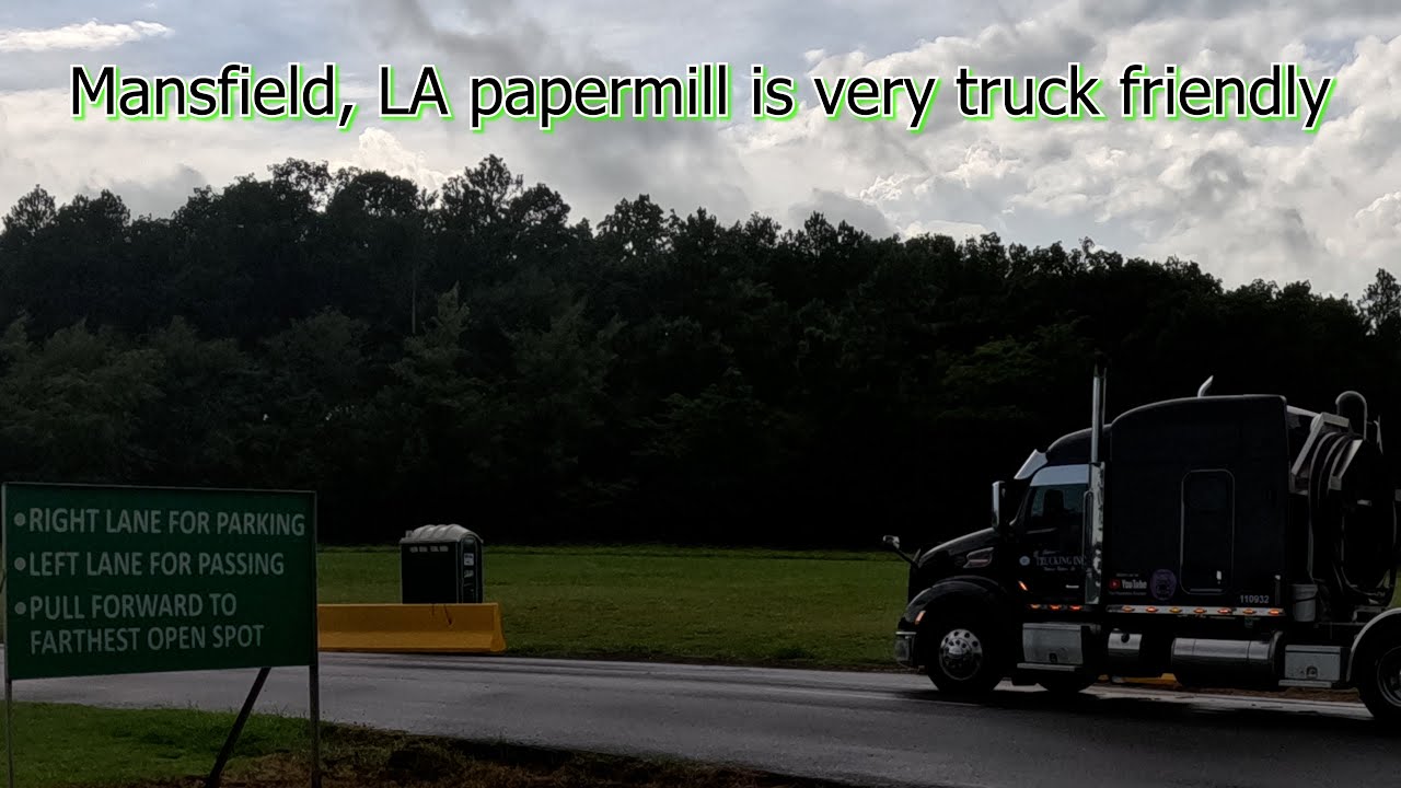 International Paper in Mansfield, LA is very truck friendly with truck ...