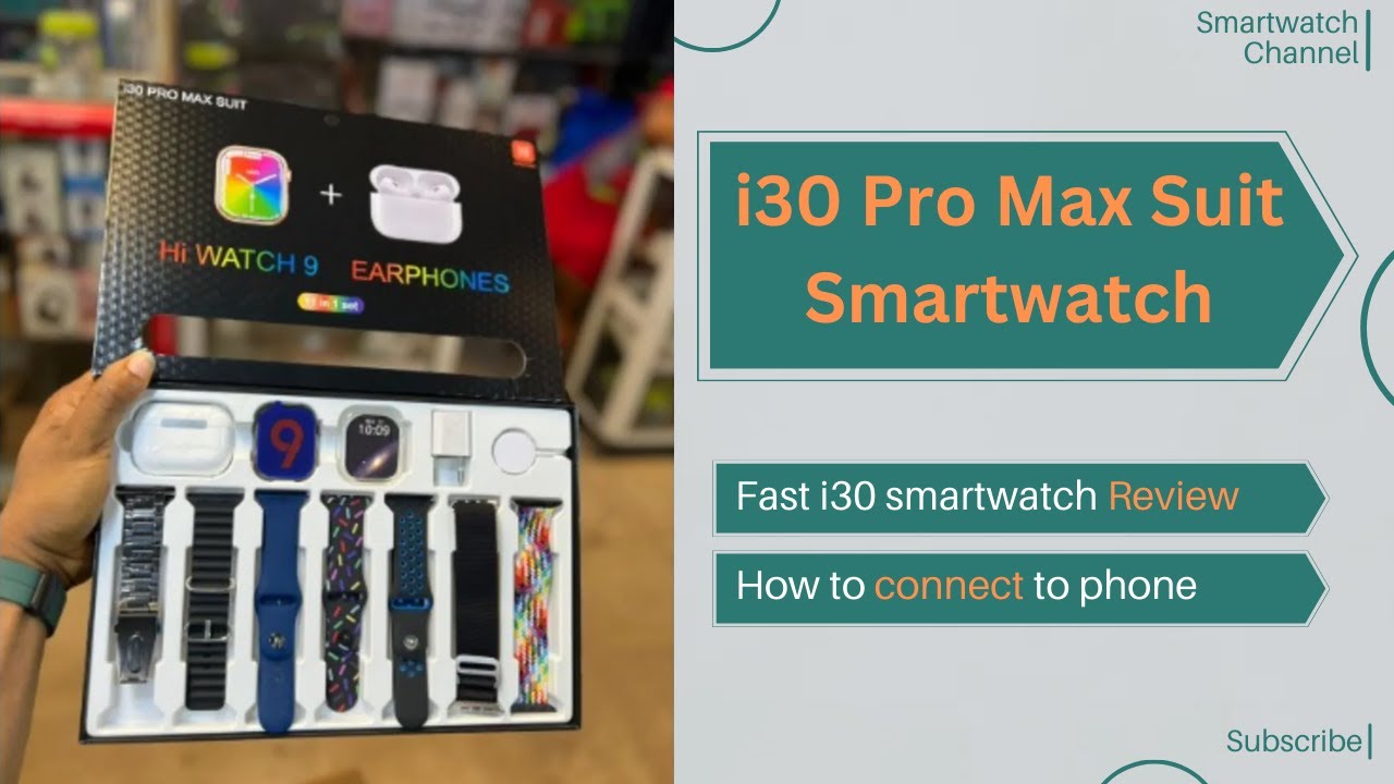 i30 Pro Max Suit smartwatch - How to connect to your phone, Full Review ...