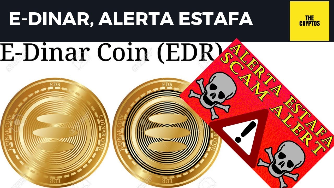E-DINAR | ALERTA ESTAFA, SCAM, CUIDADO! - YouTube