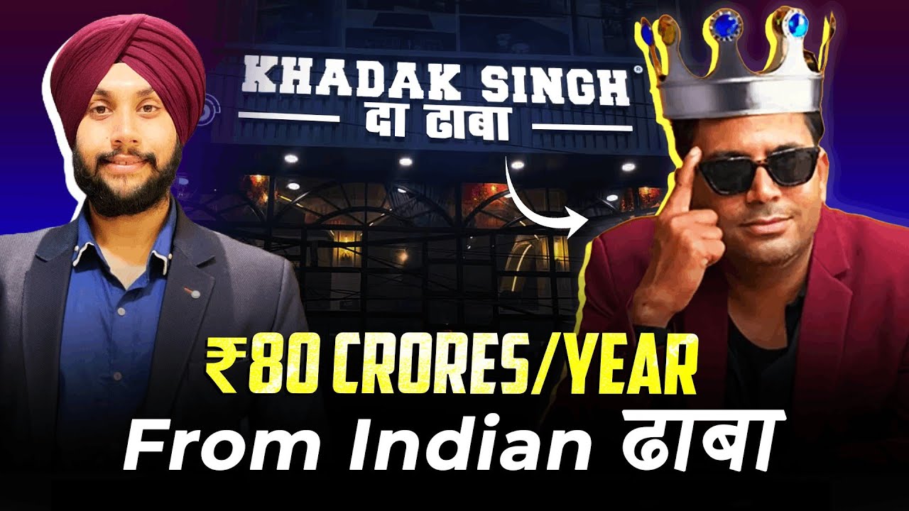How To Earn ₹80 Cr/Yr From Indian Dhaba! {Free Road Map For 2025} | Ft. Khadak Singh Da Dhaba ...