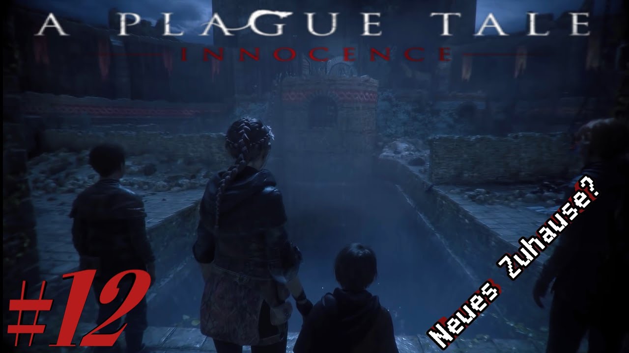 A Plaque Tale Innocence Let´s Play #12 mit Facecam / Der Kampf um die ...