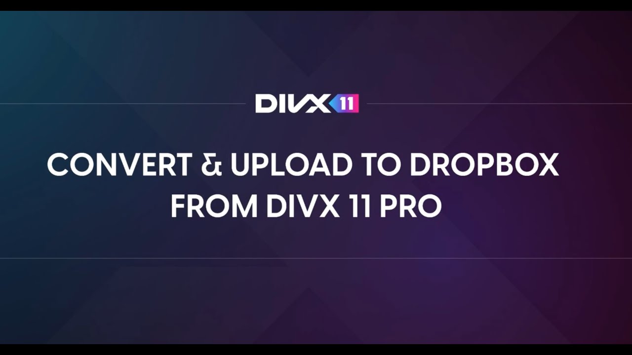 How to Convert and Upload to Dropbox from DivX 11 Pro - YouTube