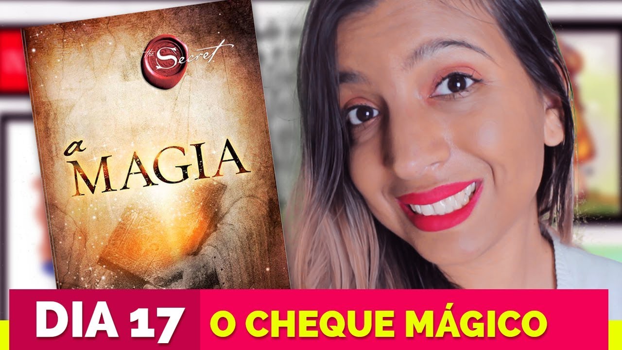 O Cheque Mágico - Dia 17 - Exercício de Gratidão do Livro "A Magia", de ...